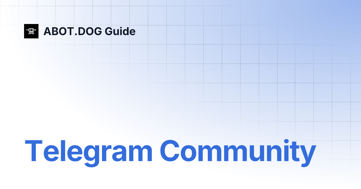 Telegram Community | ABOT.DOG Guide
